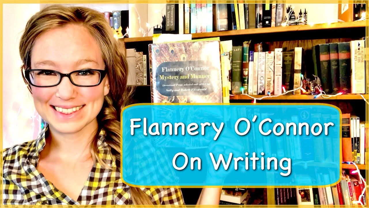 Flannery O'Connor on Writing - YouTube