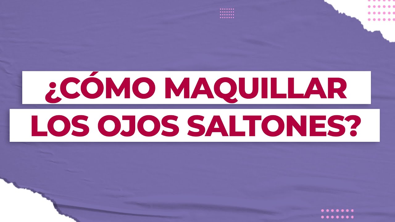 ¿Cómo maquillar los OJOS SALTONES? - YouTube