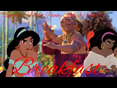 Encanto (Peach Pinky Style) Part 9: Breakfast - YouTube