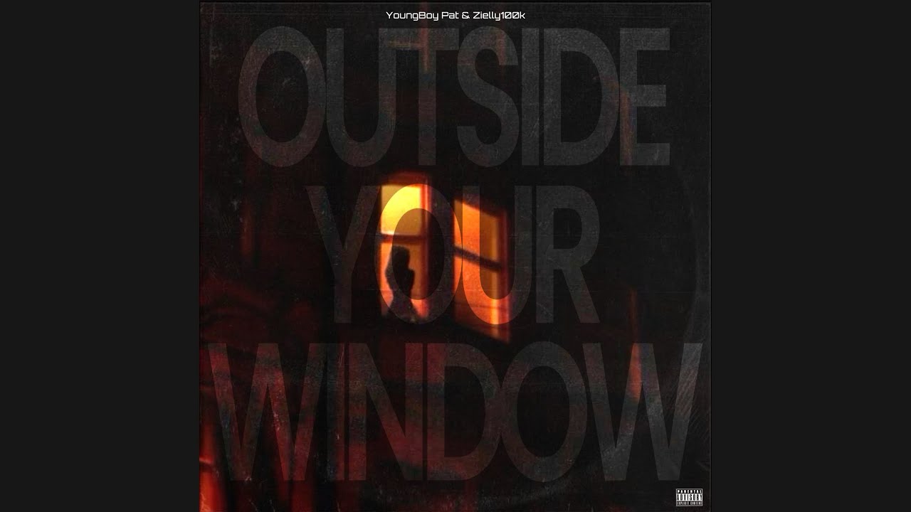 Outside Your Window (feat. Zielly100k) - YouTube