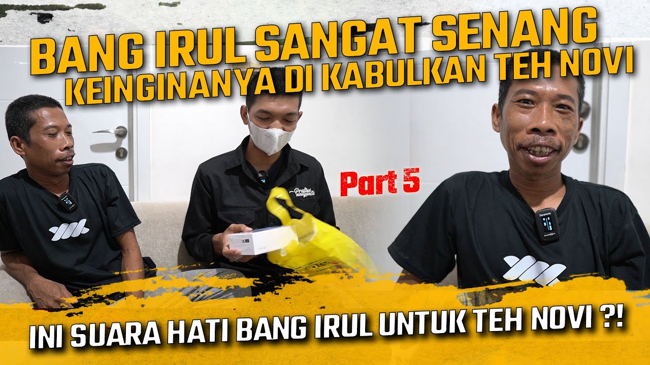 SUARA HATI BANG IRUL (ODGJ LAMPUNG) SETELAH KEINGINAN BANG IRUL DIKABULKAN TEH NOVI ?! - YouTube