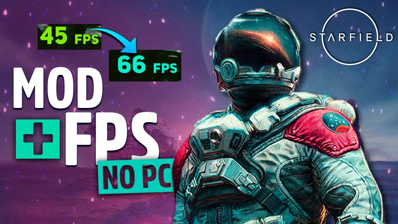 Aumente o FPS do Starfield no PC com esses Mods | Steam e Game Pass ...