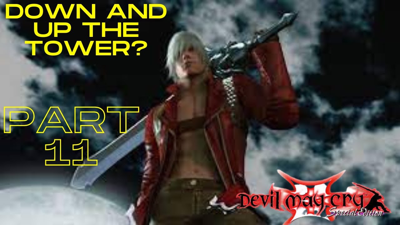 Back up the tower we go! (Devil May Cry 3 part 11) - YouTube