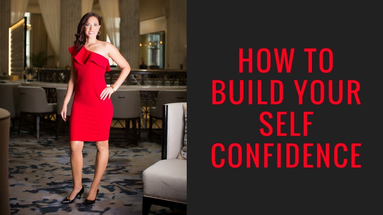 How to Build Your Confidence - YouTube