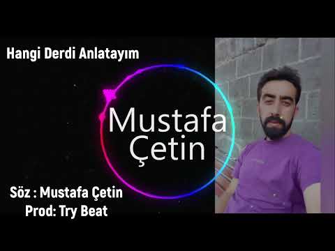 Mustafa Çetin  -  Hangi Derdi Anlatayım  (Official Audio)