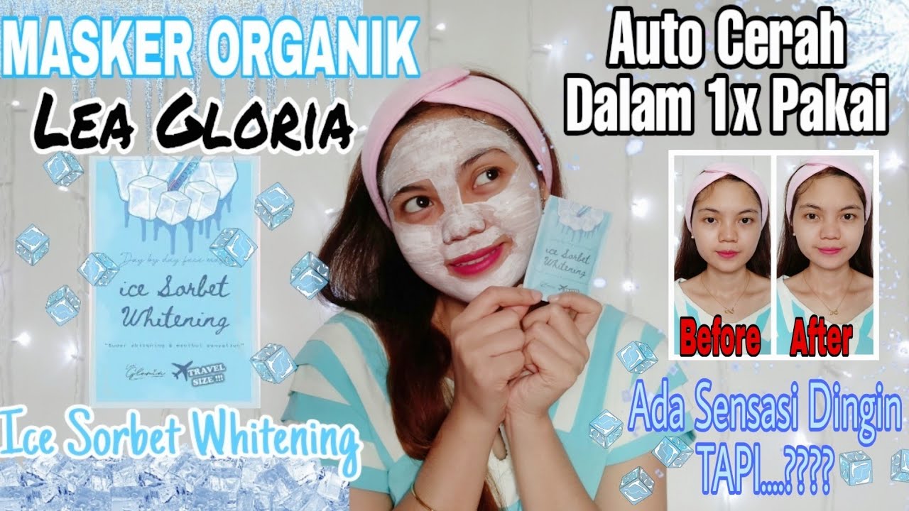 REVIEW MASKER LEA GLORIA ICE SORBET WHITENING || First Impression ...