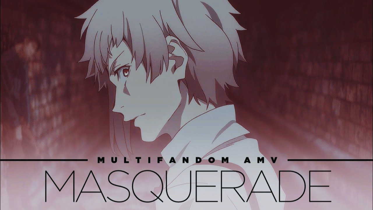 multifandom amv | masquerade - YouTube