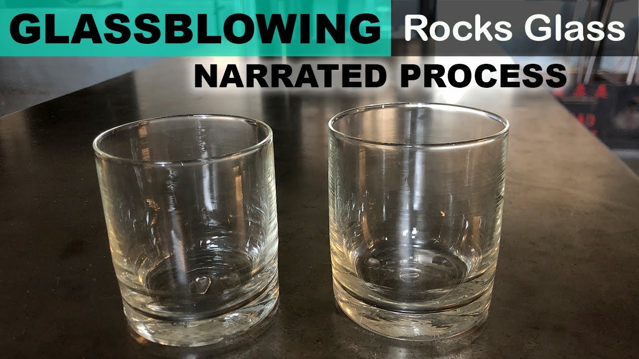Narrated Glassblowing - Rocks Glass (Old-Fashioned or Lowball) - Pt. 1 ...