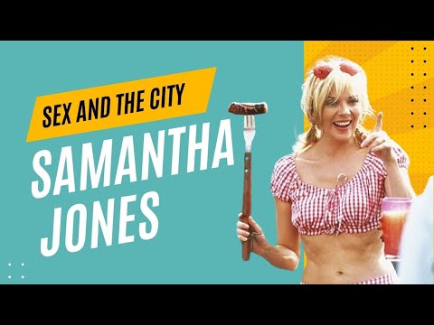 Sex And The City - Samantha Jones: İflah olmaz nemfoman ya da özgürlük savaşçısı