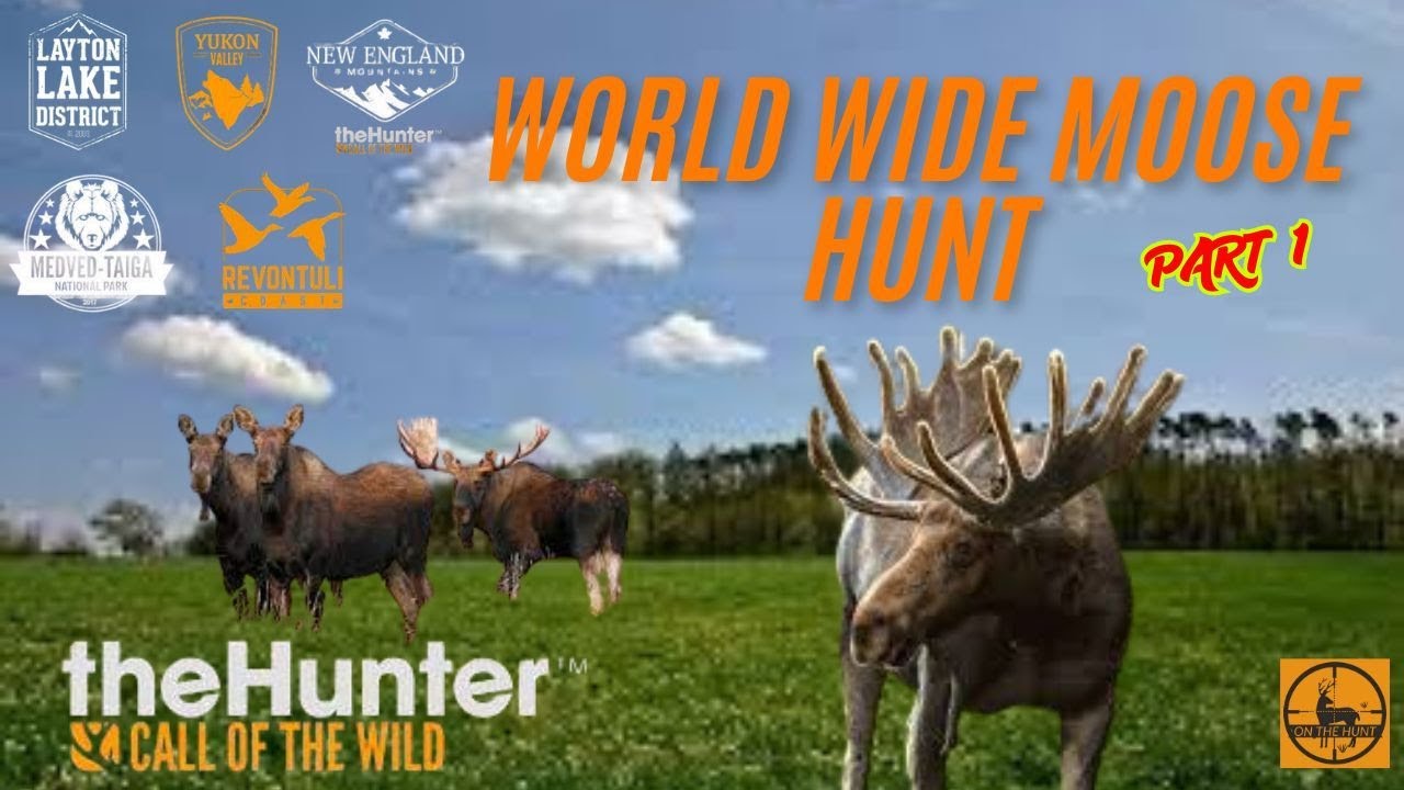 WORLD WIDE MOOSE HUNT TOUR PART 1 - YouTube