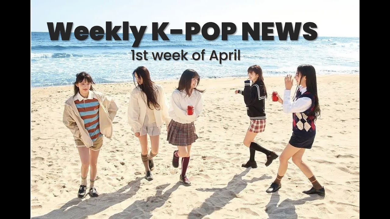 Weekly K-Pop News 1st WK of Apr. - YouTube