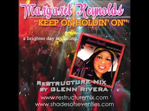 REISSUE: "Keep On Holdin' On" - Glenn Rivera ReStructure Mix - Margaret Reynolds - YouTube