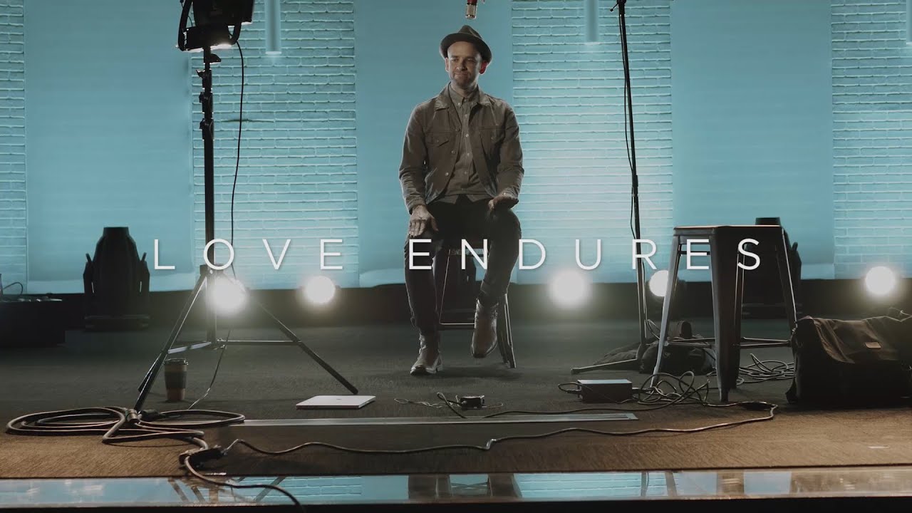 Song Story: "Love Endures" - YouTube