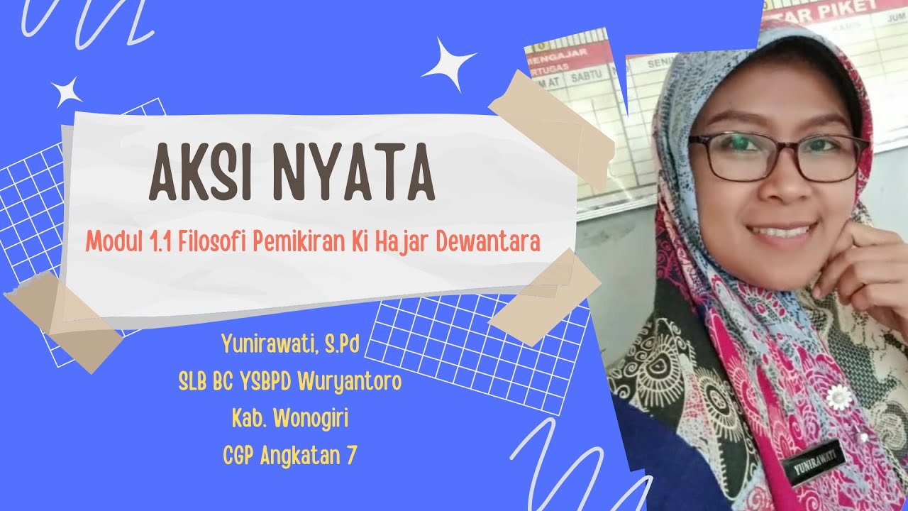 AKSI NYATA MODUL 1.1 Guru Penggerak Angkatan 7 ( YUNIRAWATI SLB BC YSBPD WURYANTORO Kab ...