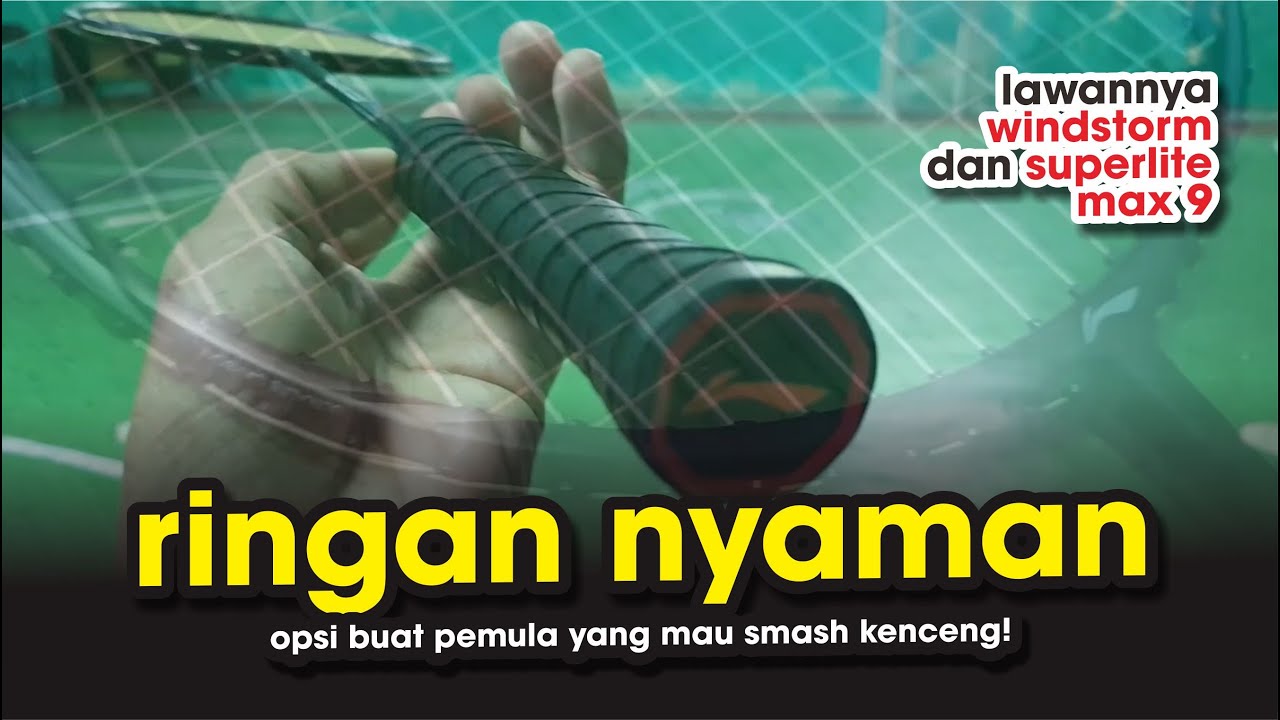 Raket enak buat pemula! Ringan tapi nyaman dipake apa apa! Review ...