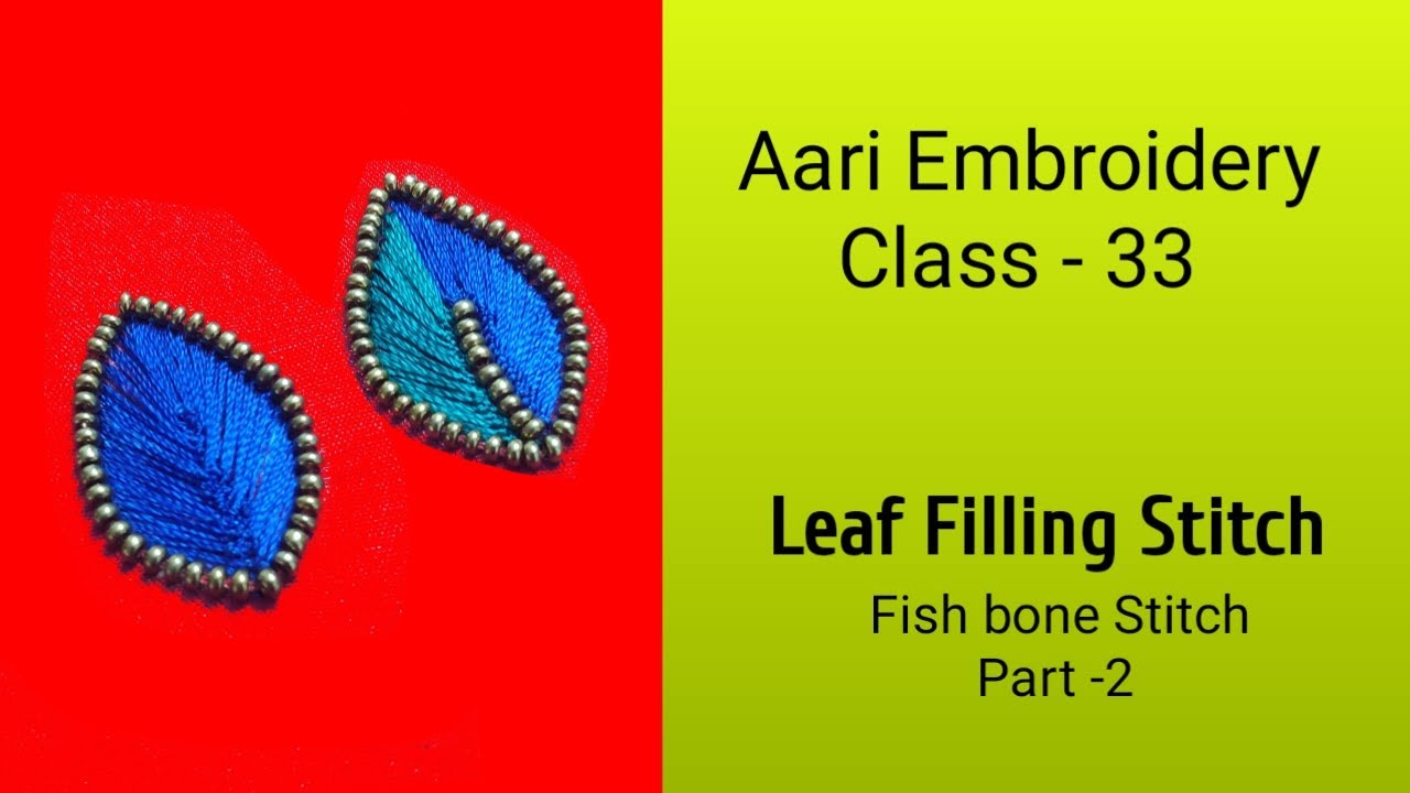 Aari Embroidery Class 33 || Leaf Filling stitch || Fish bone Stitch || Aari Beginners class in ...