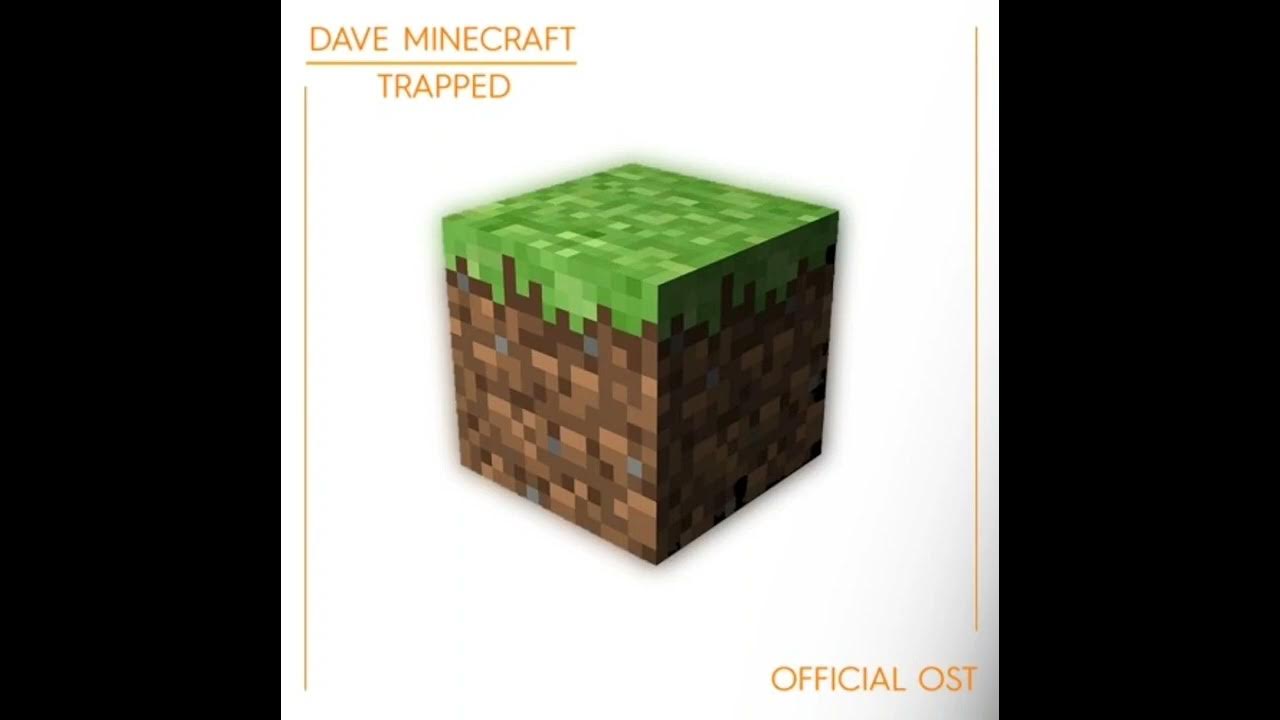 dave minecraft : trapped OST 102 - Staff Roll - YouTube