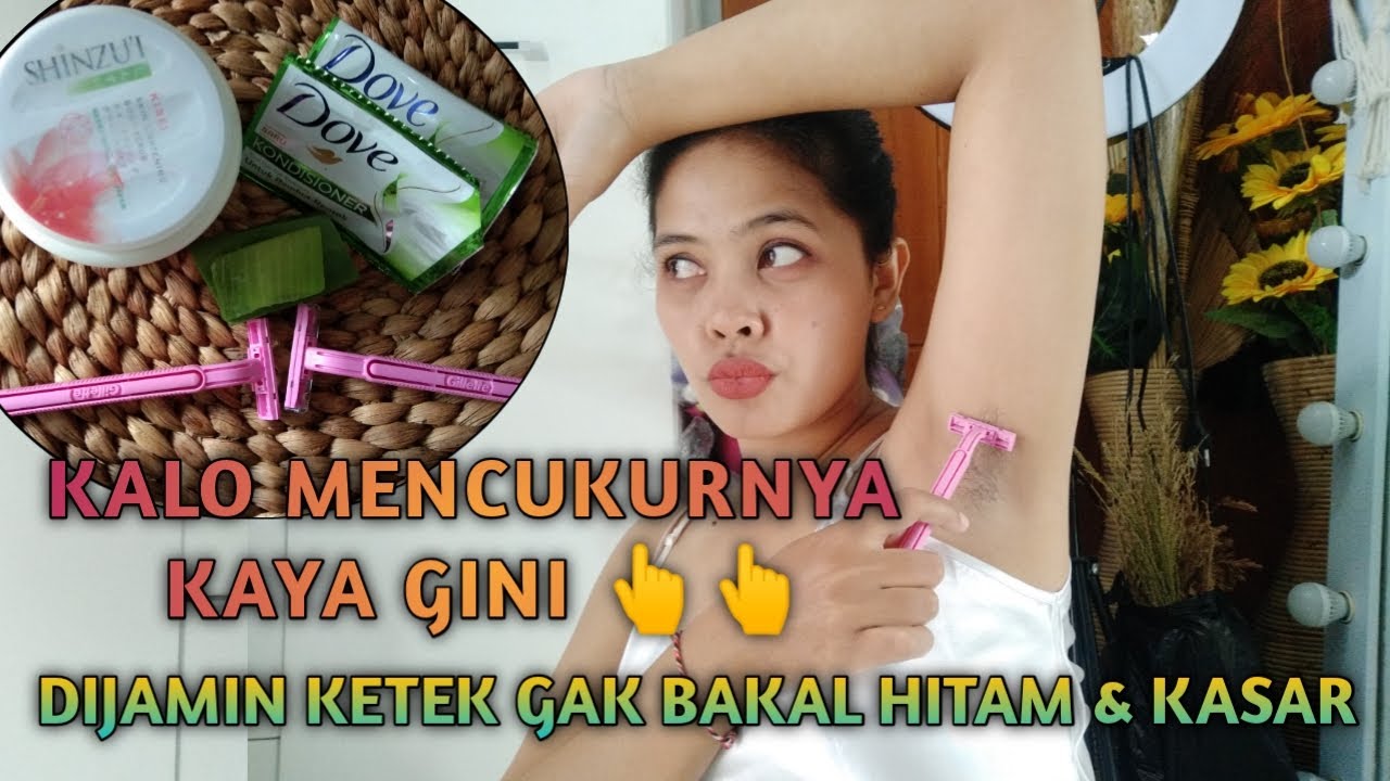 Cara Mencukur Bulu Ketiak Agar Ketiak tidak hitam dan Kasar || By. Kadek Karmini - YouTube