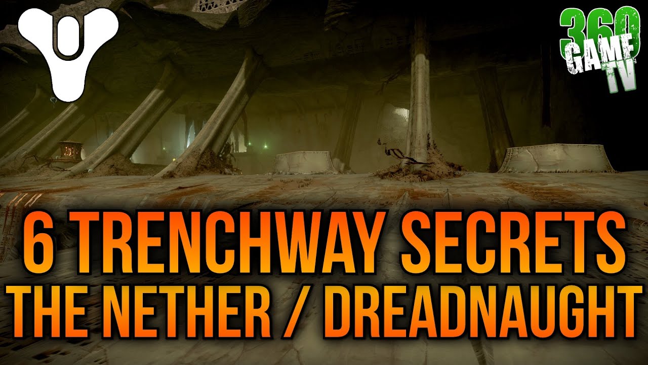 6 Trenchway Secret Chests / Encounters - The Nether / Dreadnaught ...