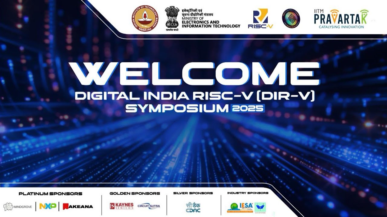 Digital India RISC-V (DIR-V) Symposium 2025 - Day 1 - YouTube