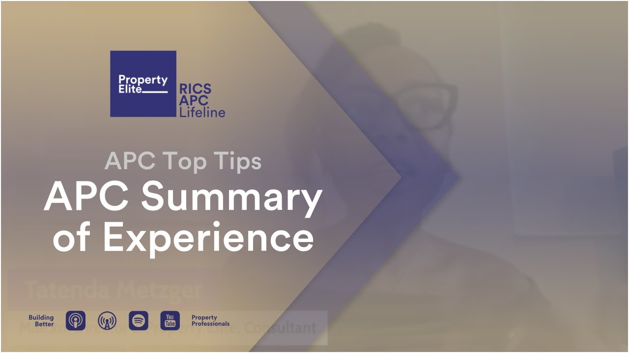 RICS APC Summary of Experience (APC Top Tips) - YouTube