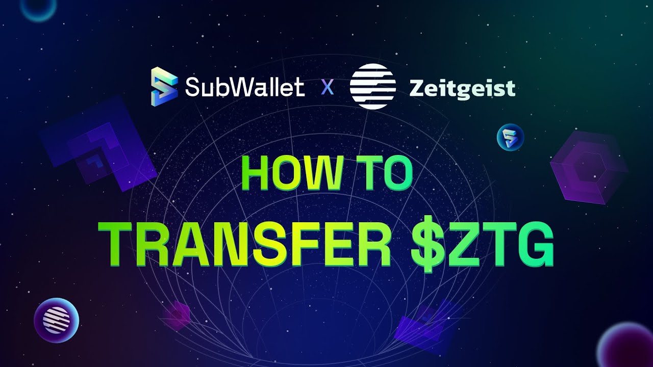 How to transfer Zeitgeist token $ZTG with SubWallet - YouTube