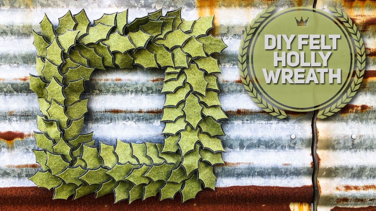 Making A Felt Holly Wreath On A Dollar Tree Square Frame With The ...