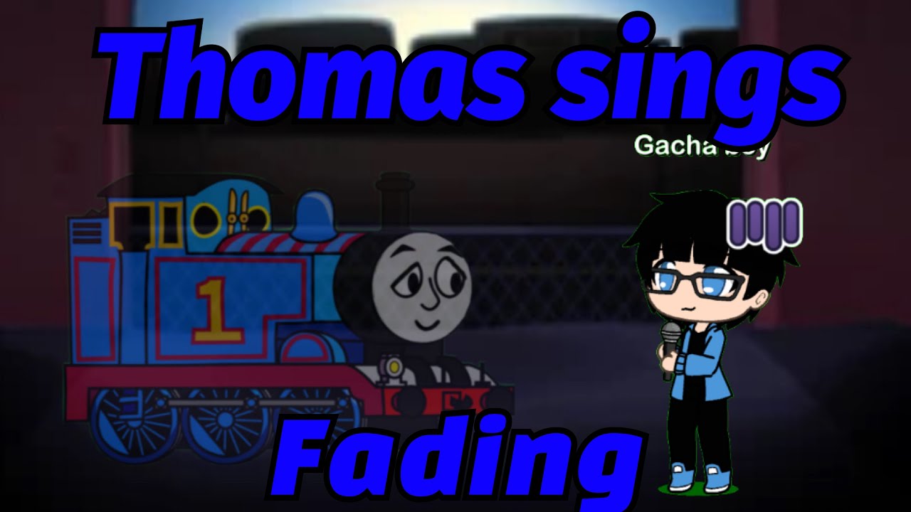 Thomas sings fading fnf - YouTube