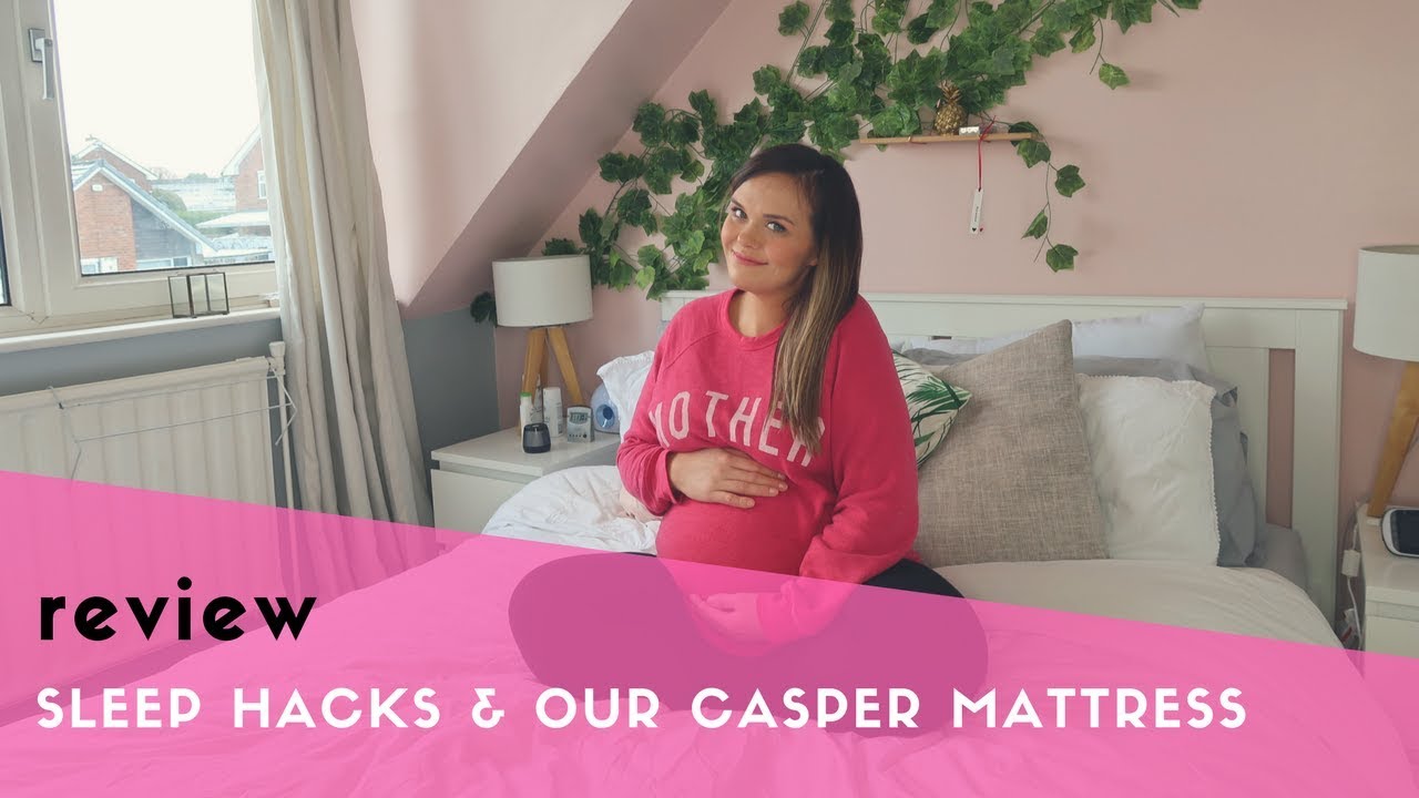 SLEEP TIPS FOR PARENTS & A CASPER MATTRESS REVIEW & UNBOXING #ad - YouTube