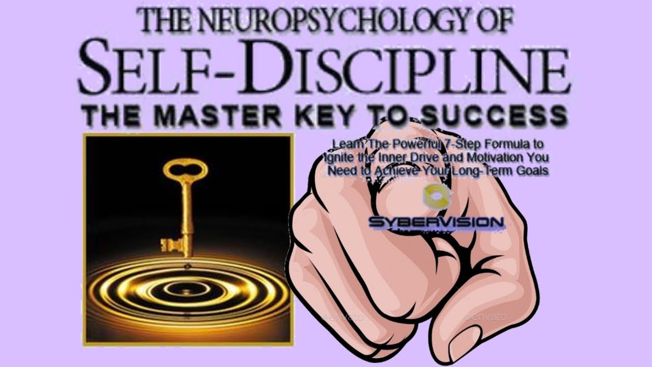 Neuropsychology of Self Discipline POWERFUL How to Discipline Yourself ...