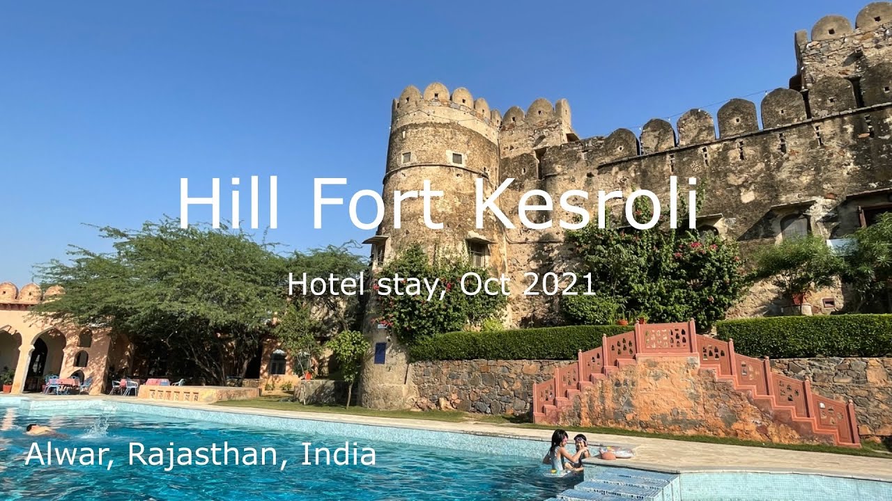 Hill Fort-Kesroli stay - Rajasthan India - YouTube