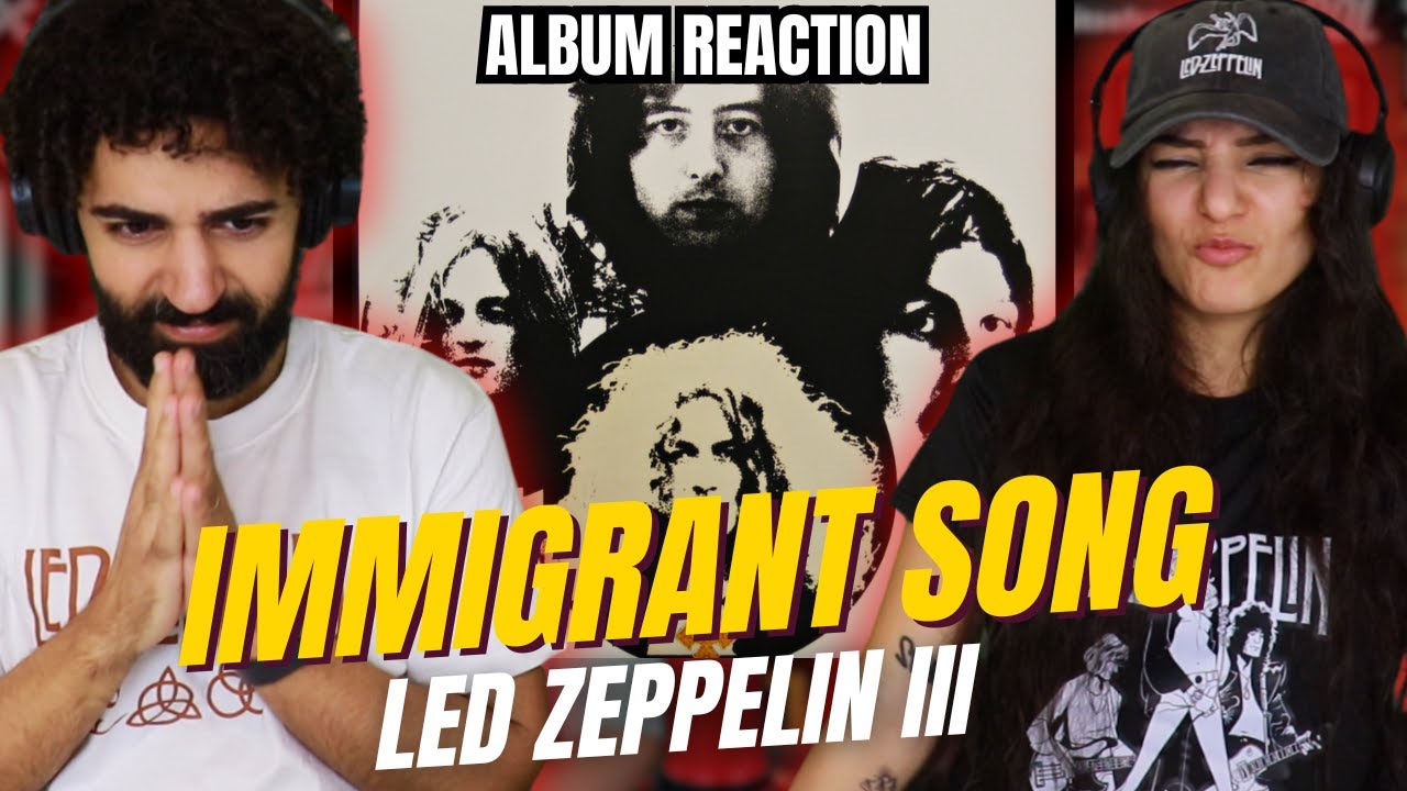 1- Immigrant Song (Live 1972) | Led Zeppelin III Full Album REACTION ...