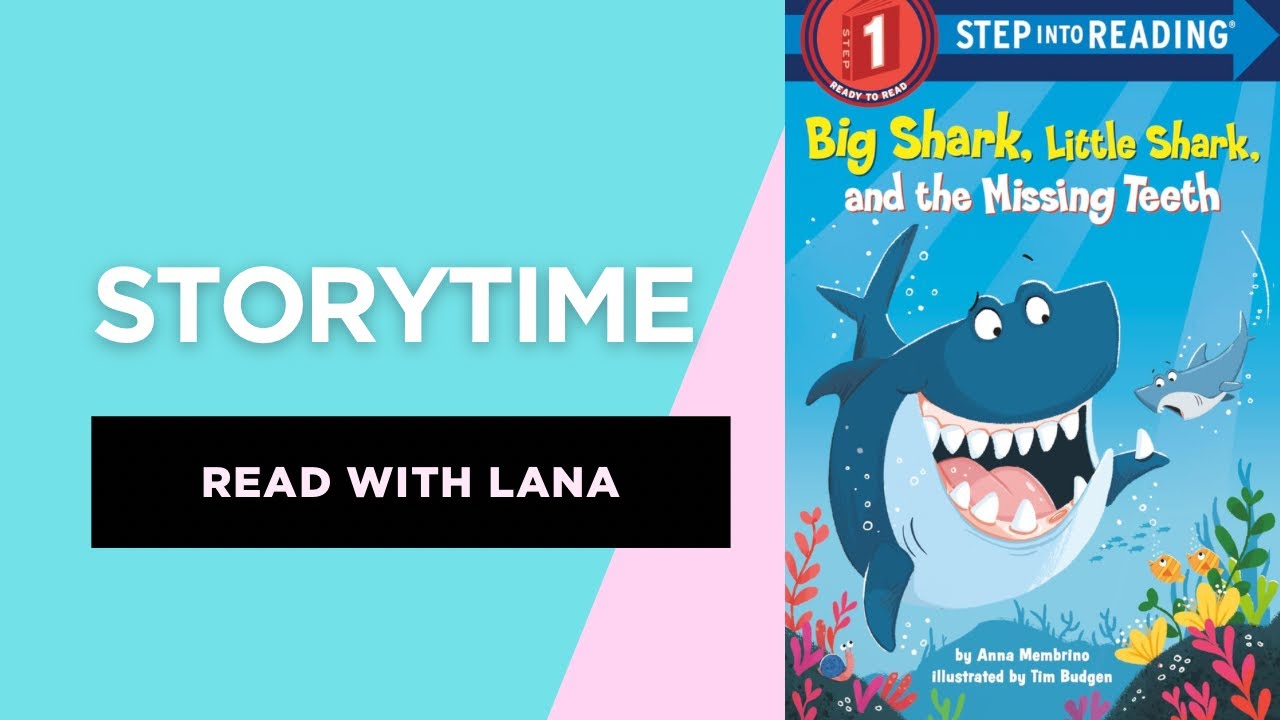 Big Shark, Little Shark, and the Missing Teeth by Anna Membrino Read ...