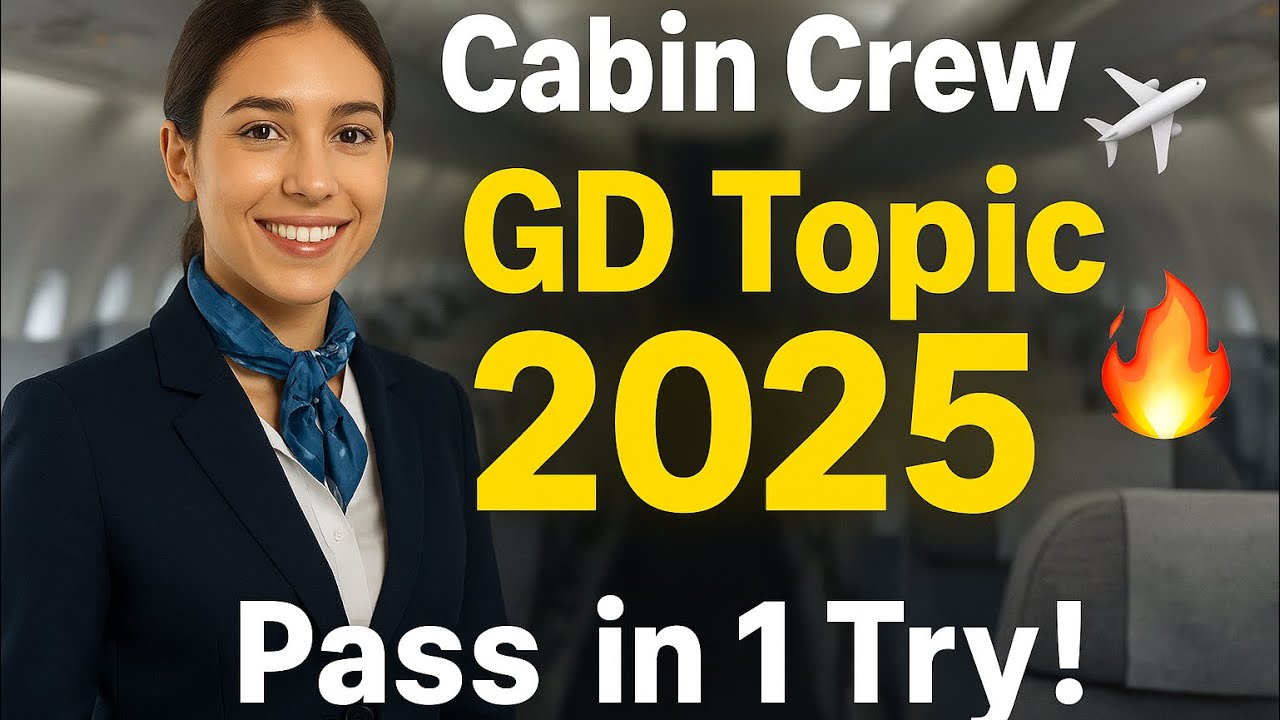 CABIN CREW INTERVIEW GD TOPICS 2025 |LATEST CABIN CREW INTERVIEW ...