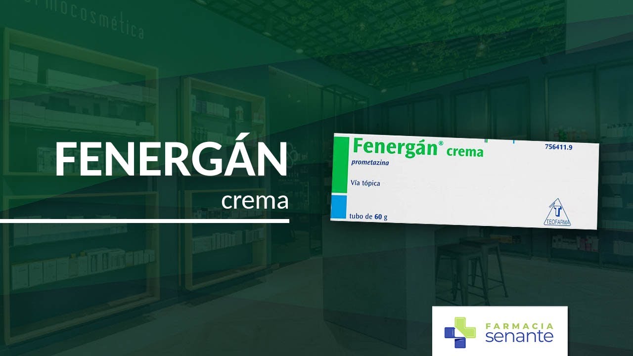 FENERGAN Crema Para Que Sirve 🌷 Crema Fenergan Opiniones 💚 FARMACIA ...