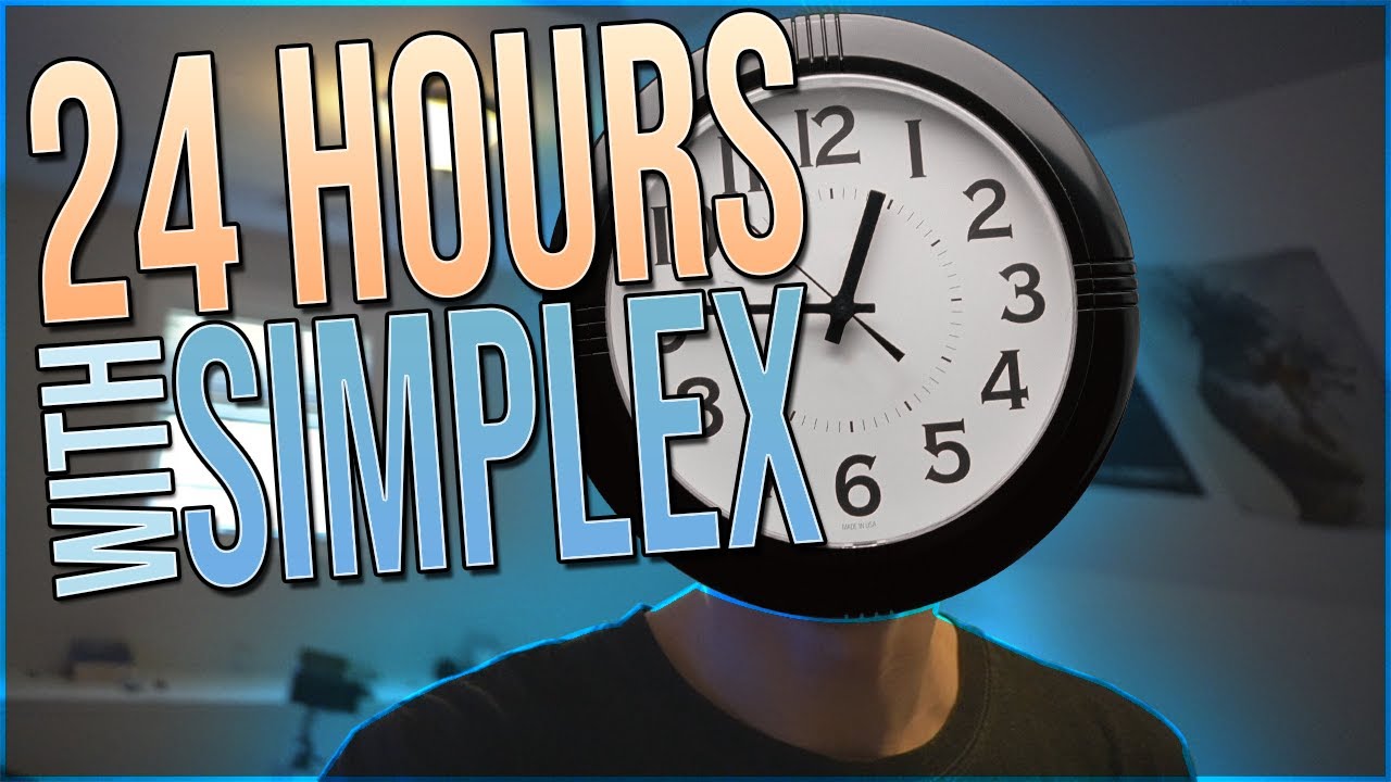 24 Hours with Simplex - YouTube