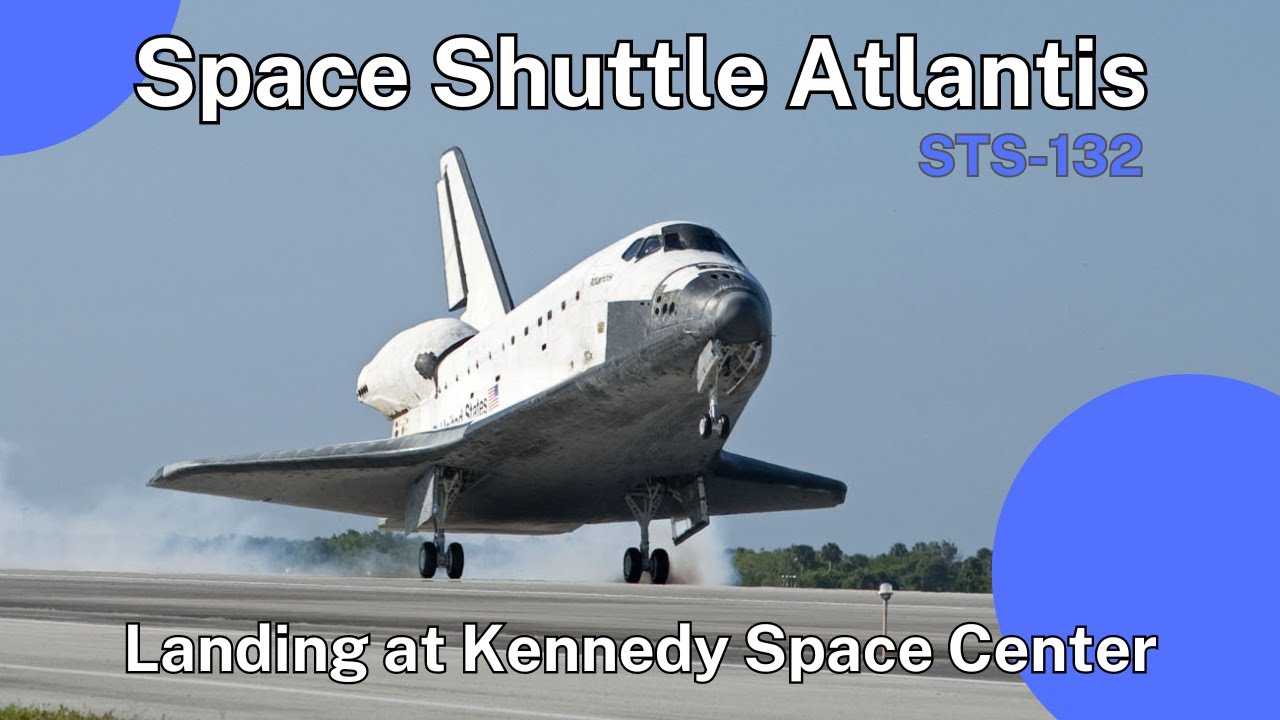 Space Shuttle Atlantis Final Landing (STS 132)🛬 - YouTube