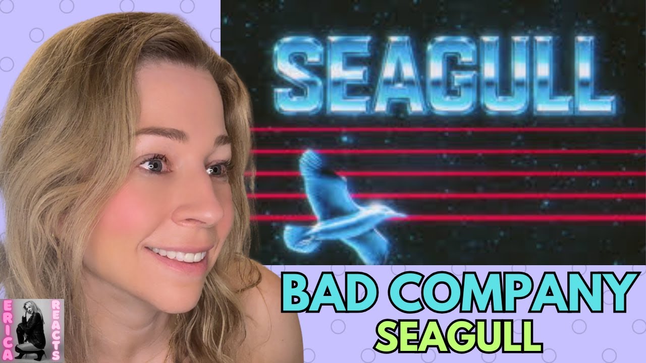 Bad Company - Seagull - Reaction Video - YouTube