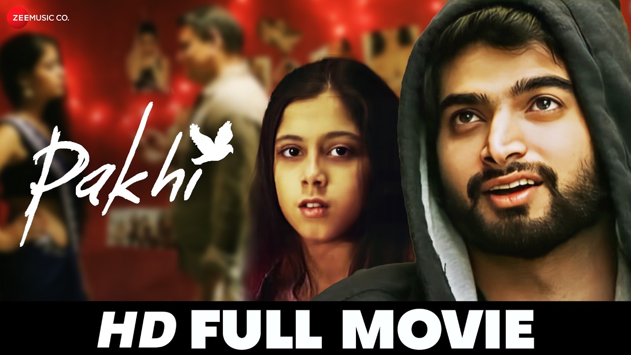 Pakhi - Full Movie (HD) | Anmol Goswami, Sumeet Kaul, Anamika Shukla ...