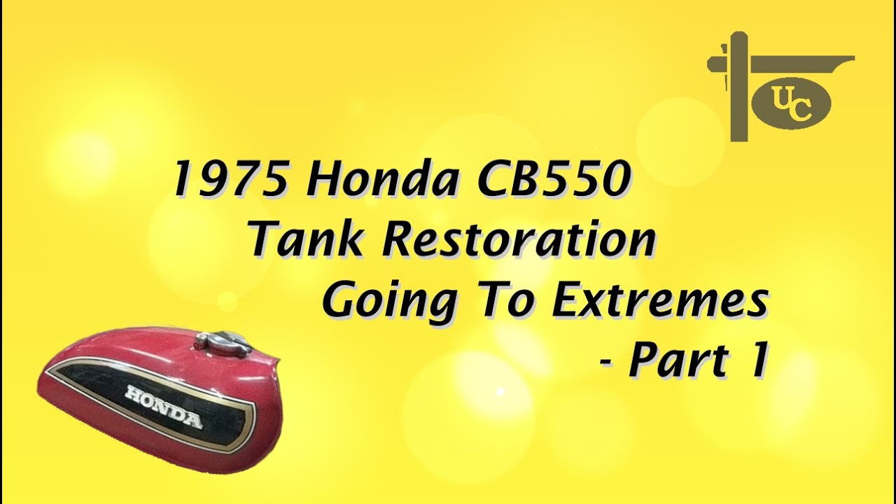Honda CB550 | Tank Resto - Going To Extremes Pt1 - YouTube