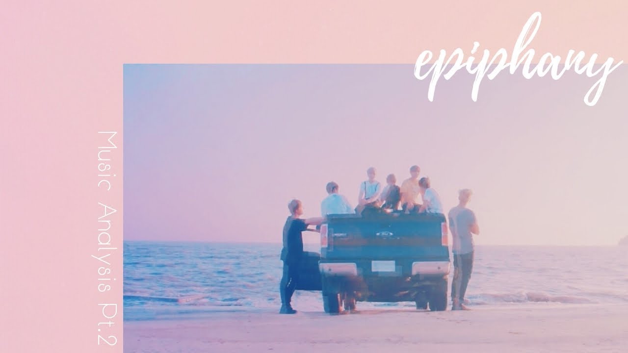 【防彈音樂解說】BTS 'Epiphany'音樂中的「尋找」與「頓悟」。下集 - YouTube
