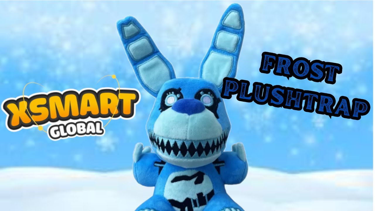 Xsmart Global Frost Plushtrap Plush Review - YouTube