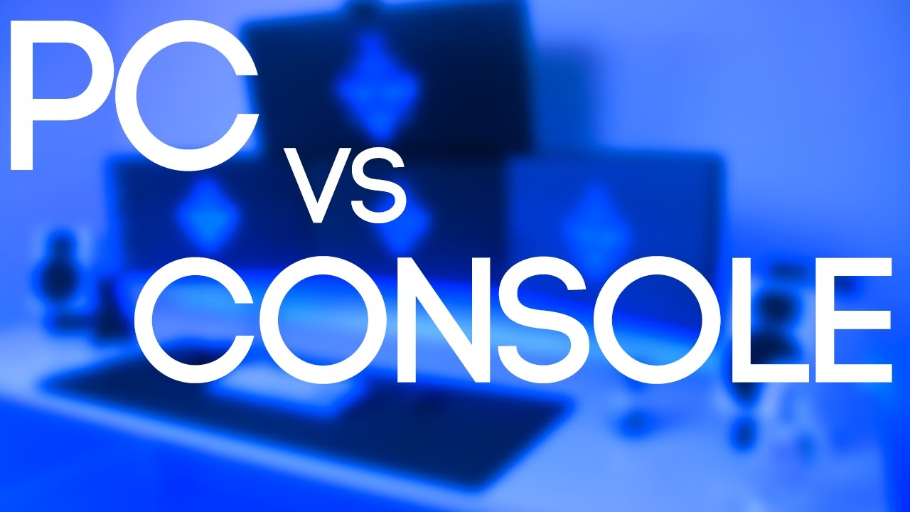 PC vs Console Gaming | Should I Buy a Gaming PC or a Console? - YouTube