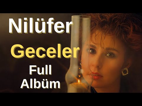 Nilüfer - Geceler (Full Albüm)