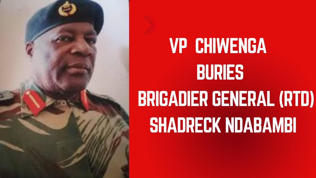 Chiwenga buries Brigadier General (Rtd) Shadreck Ndabambi - YouTube