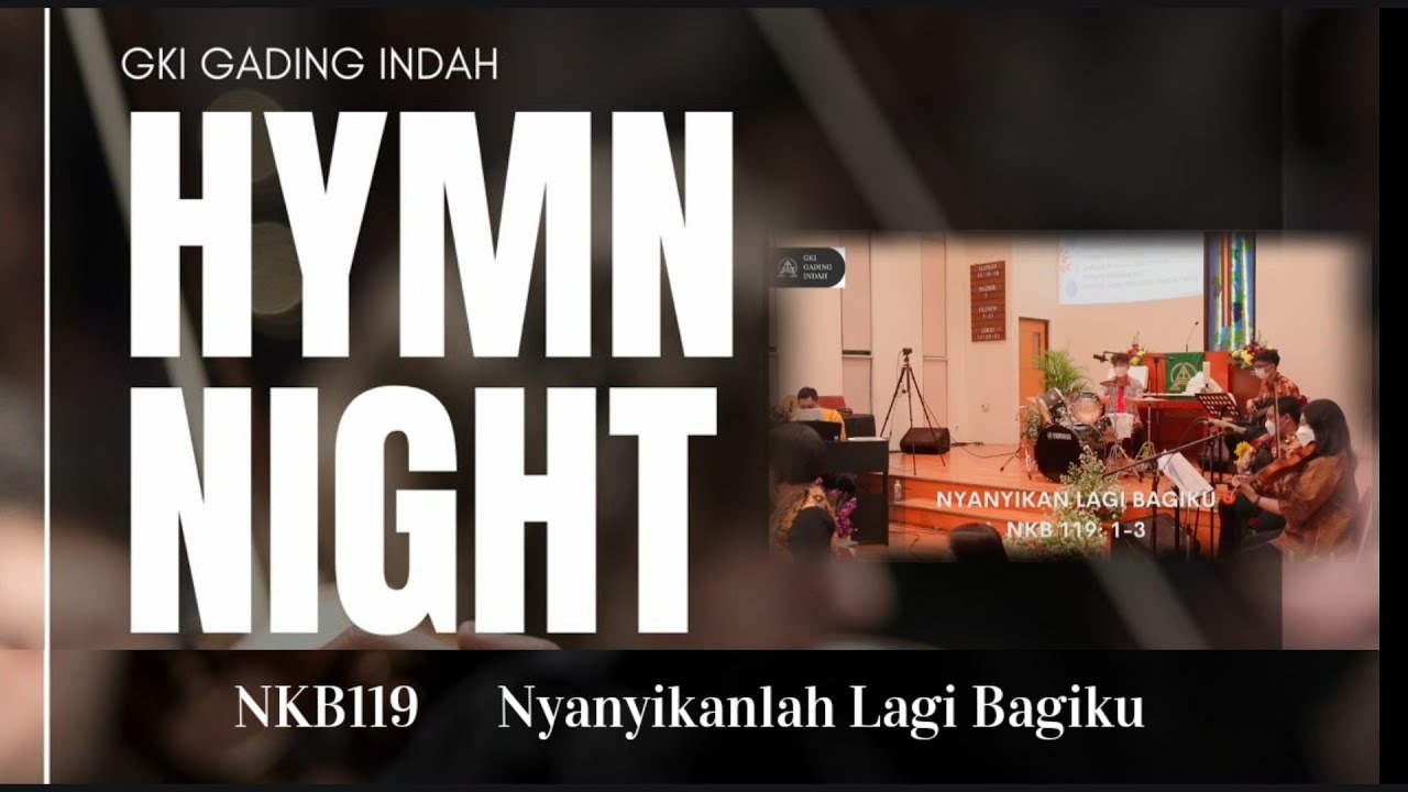 NKB 119 Nyanyikanlah Lagi Bagiku - YouTube