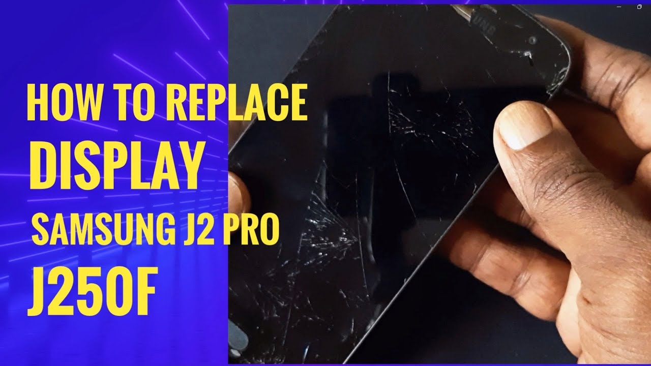 How to replace Samsung J2 pro display | Repair Samsung galaxy J2 Pro ...