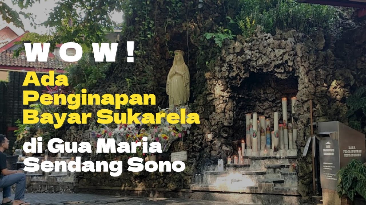 WOW! Ada Penginapan Bayar Sukarela di Gua Maria Sendang Sono # ...
