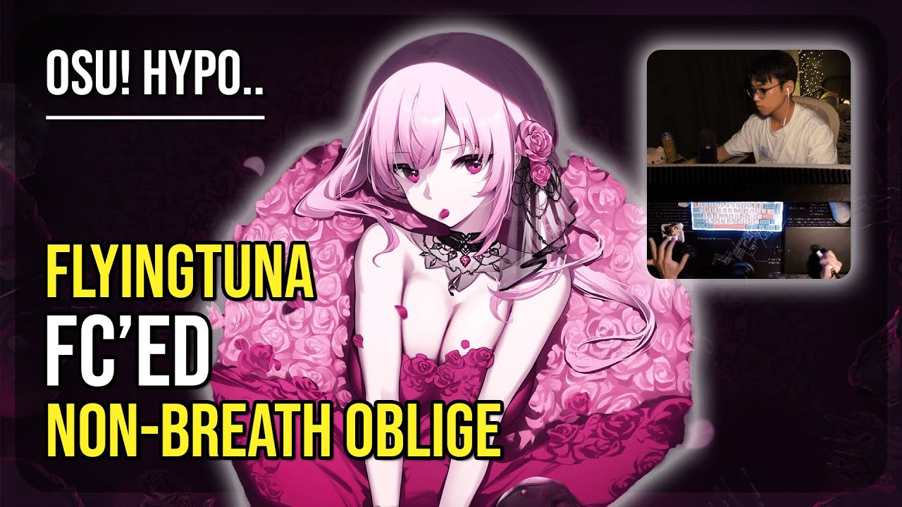 osu! Hypo.. | [7.7★] FlyingTuna FC'ed Non-breath oblige [no buresu] - YouTube