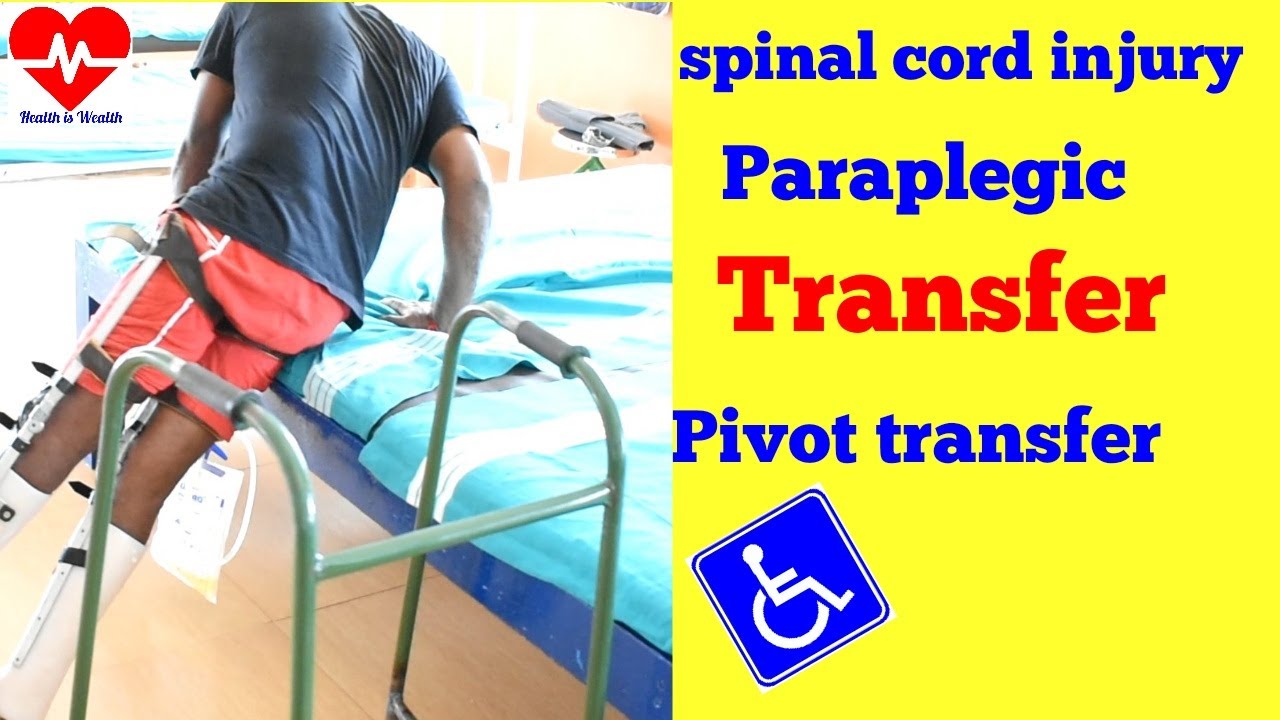 paraplegic transfer walker to bed , pivot transfer for spinal cord ...